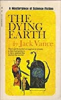 The Dying Earth (The Dying Earth #1) by Jack Vance