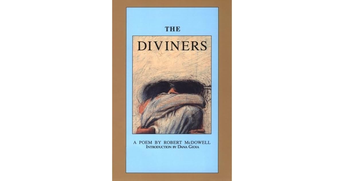 The Diviners: A Book Length Poem by Robert McDowell