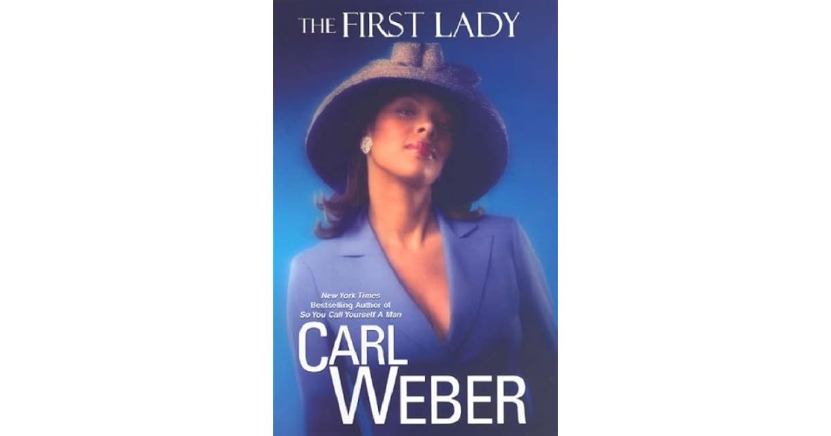The First Lady by Carl Weber