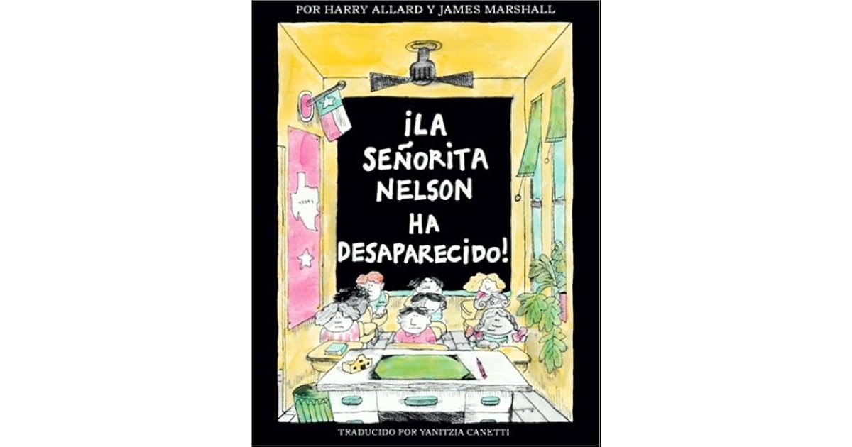 La Senorita Nelson Ha Desaparecido by Harry Allard