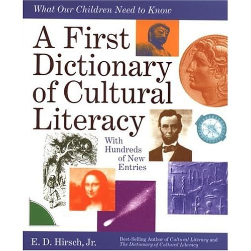 A First Dictionary of Cultural Literacy: What Our Children Need to Know ...