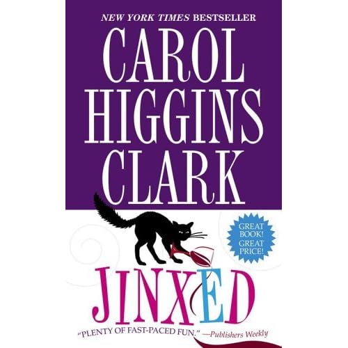 Jinxed (Regan Reilly Mysteries, #6) by Carol Higgins Clark — Reviews ...