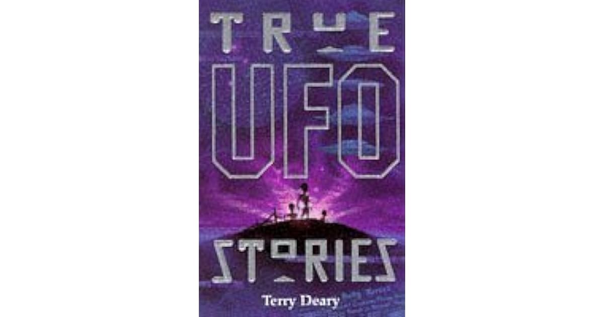 True UFO Stories by Terry Deary
