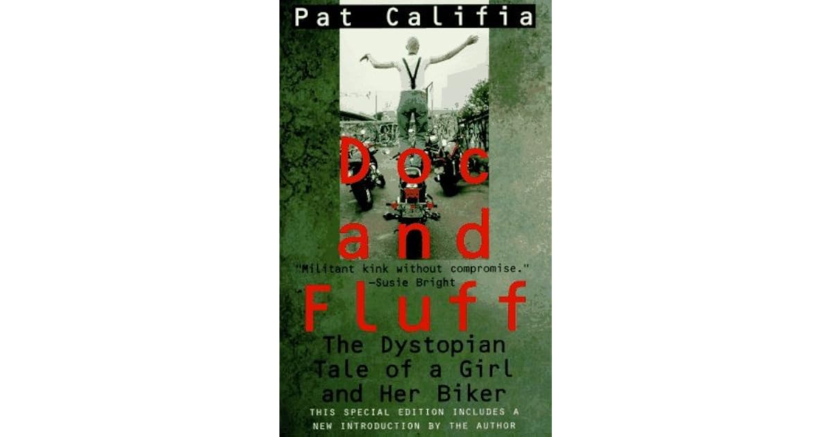 Doc and Fluff: The Dystopian Tale of a Girl and Her Biker by Patrick ...