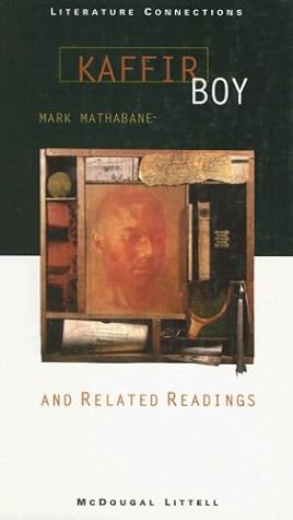 Kaffir Boy: And Related Readings (Literature Connections) by Mark Mathabane