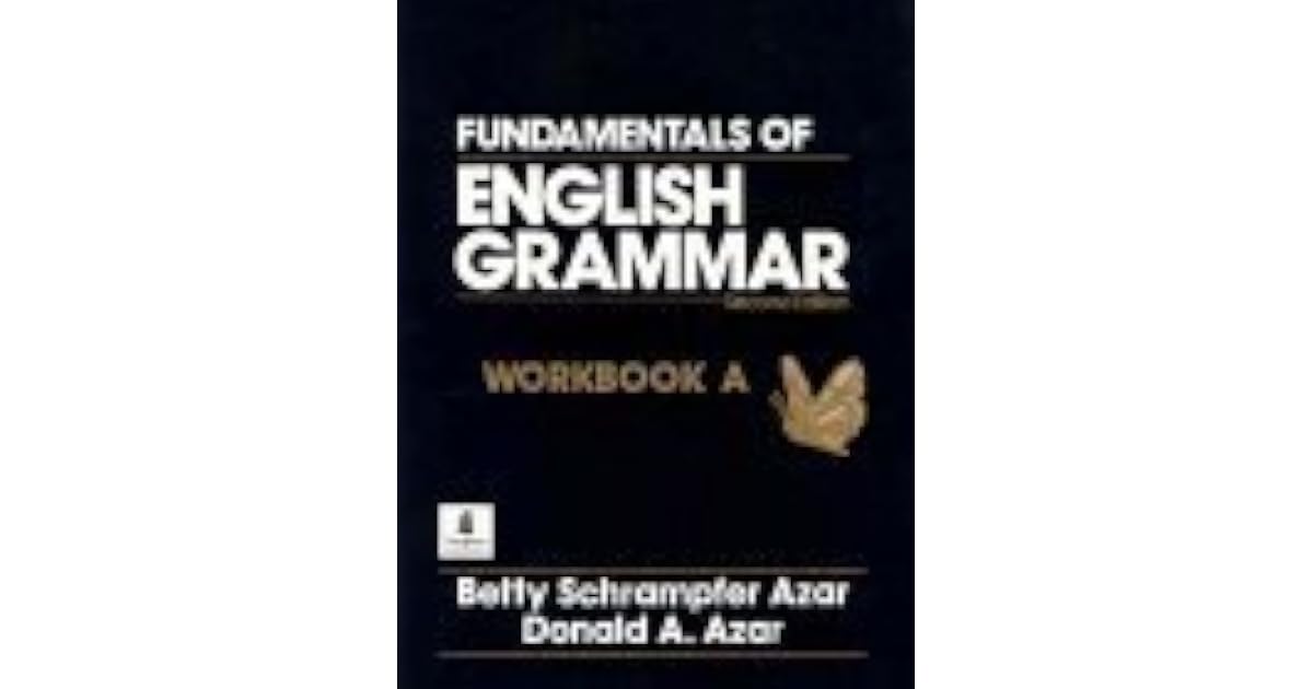 Fundamentals Of English Grammar Workbook Volume A By Betty Schrampfer Azar