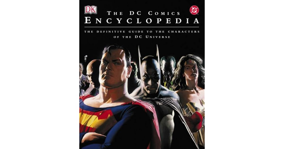 The DC Comics Encyclopedia by Scott Beatty