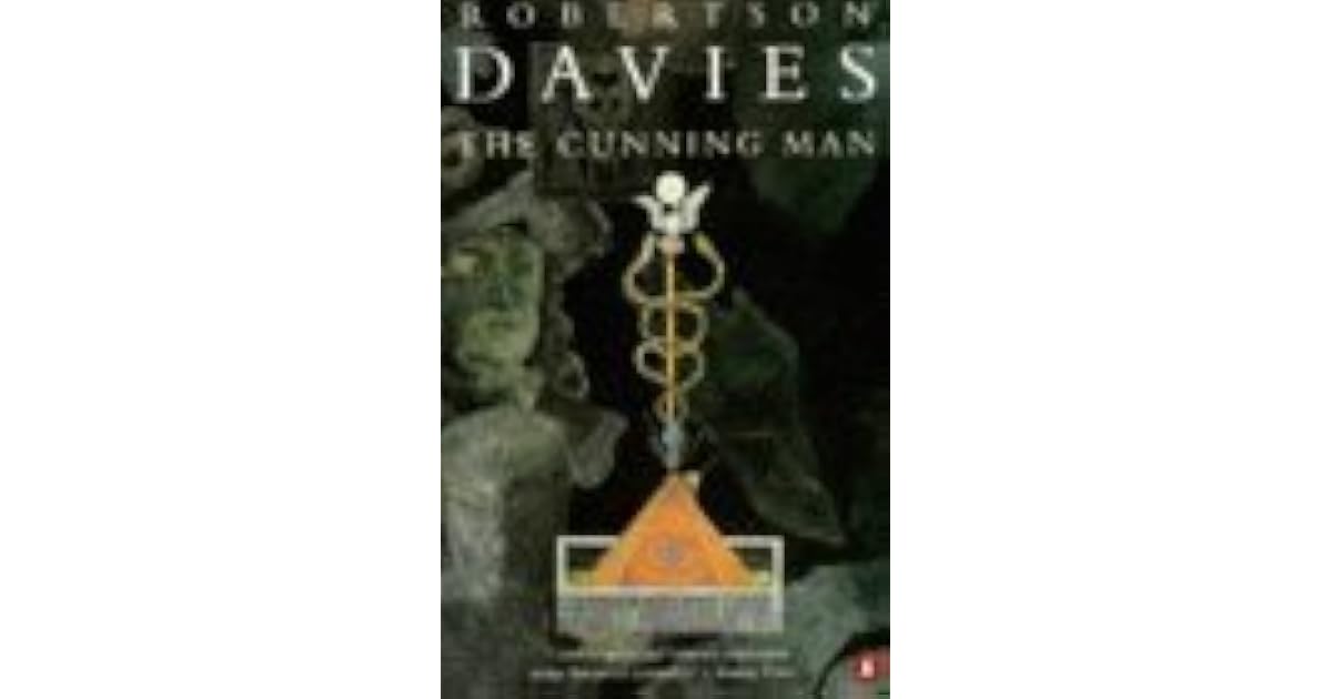 The Cunning Man (Toronto Trilogy, #2) by Robertson Davies