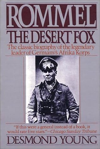 Rommel: The Desert Fox by Desmond Young