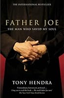 Father Joe: The Man Who Saved My Soul by Tony Hendra