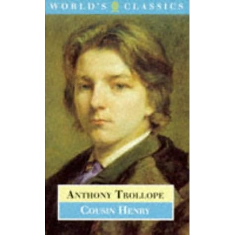 Cousin Henry by Anthony Trollope — Reviews, Discussion, Bookclubs, Lists