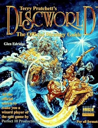 Terry Pratchett's Discworld: The Official Strategy Guide by Glen Edridge