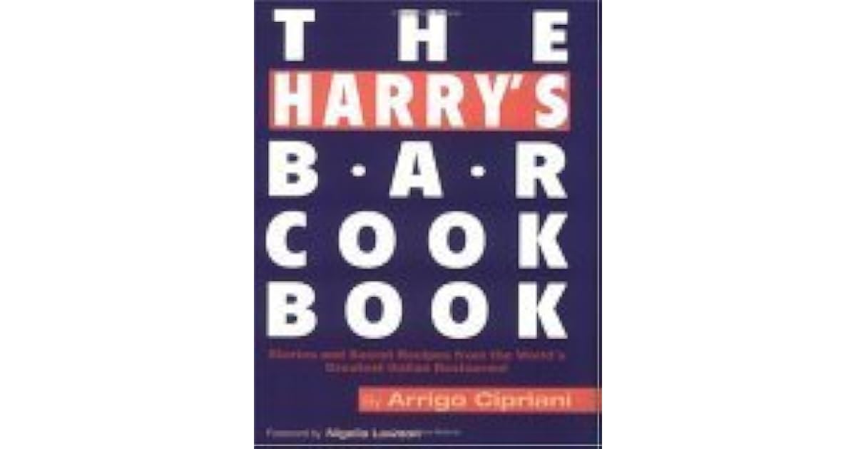 The Harry's Bar Cookbook by Arrigo Cipriani