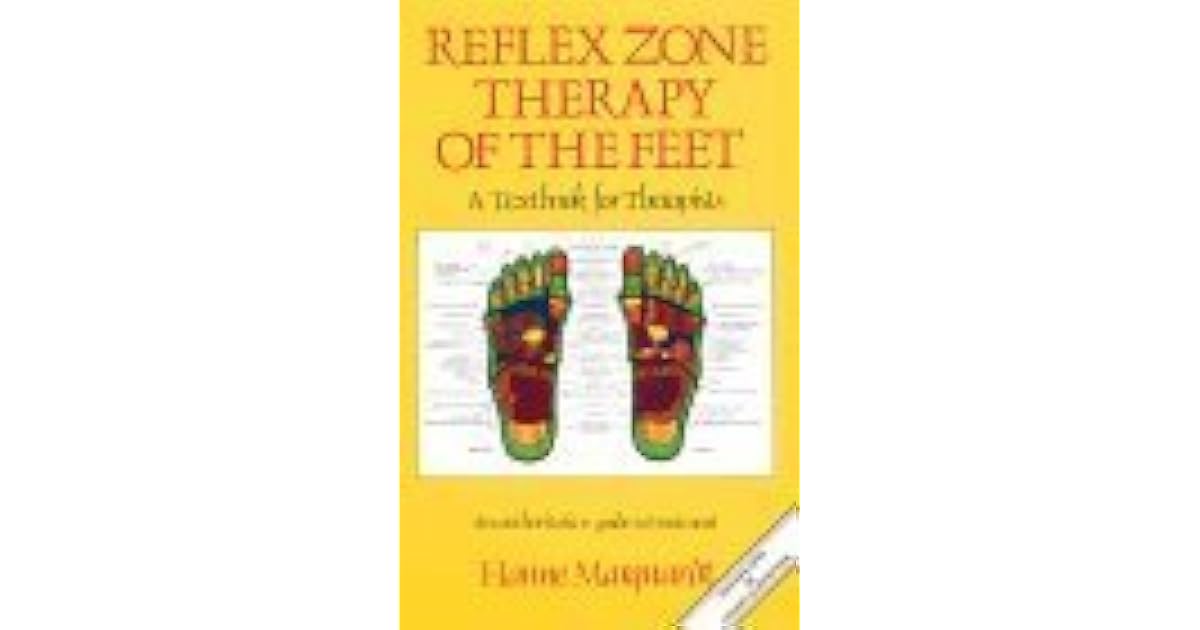 Reflex Zone Therapy of the Feet: A Textbook for Therapists by Hanne ...