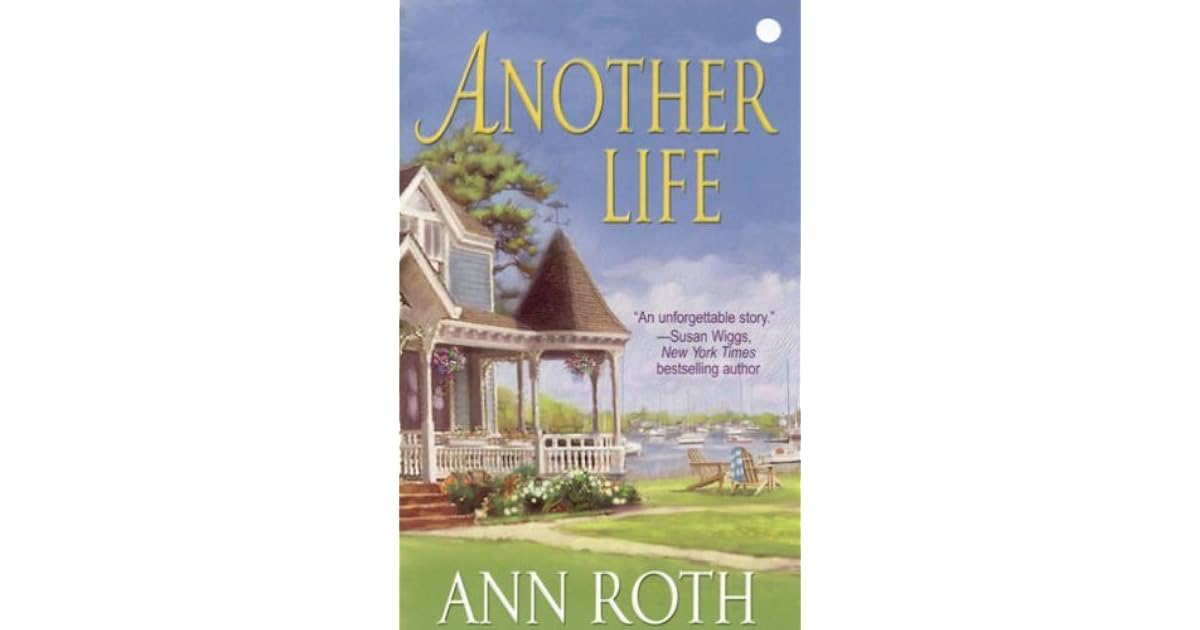Another Life by Ann Roth