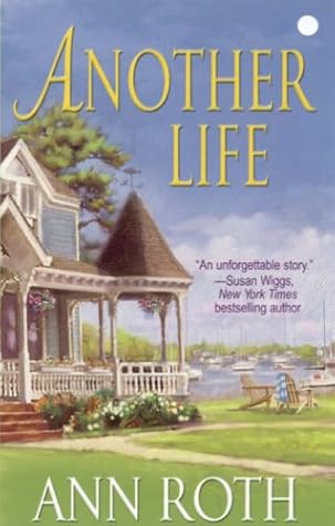 Another Life by Ann Roth