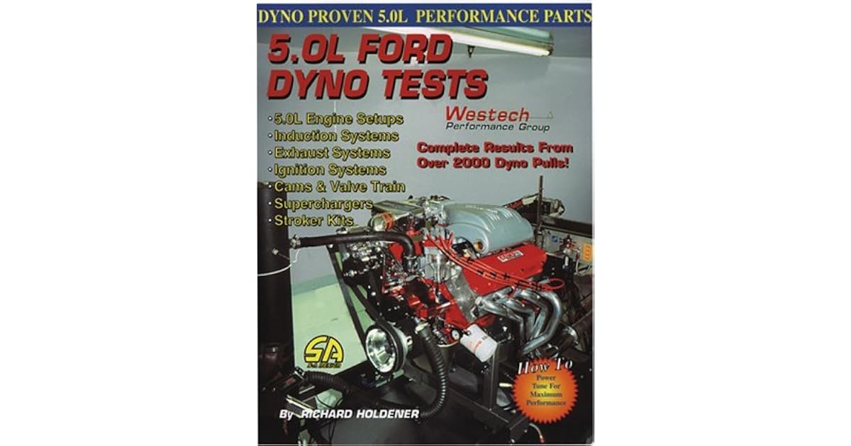 5.0L Ford Dyno Tests (S-A Design) by Richard Holdener