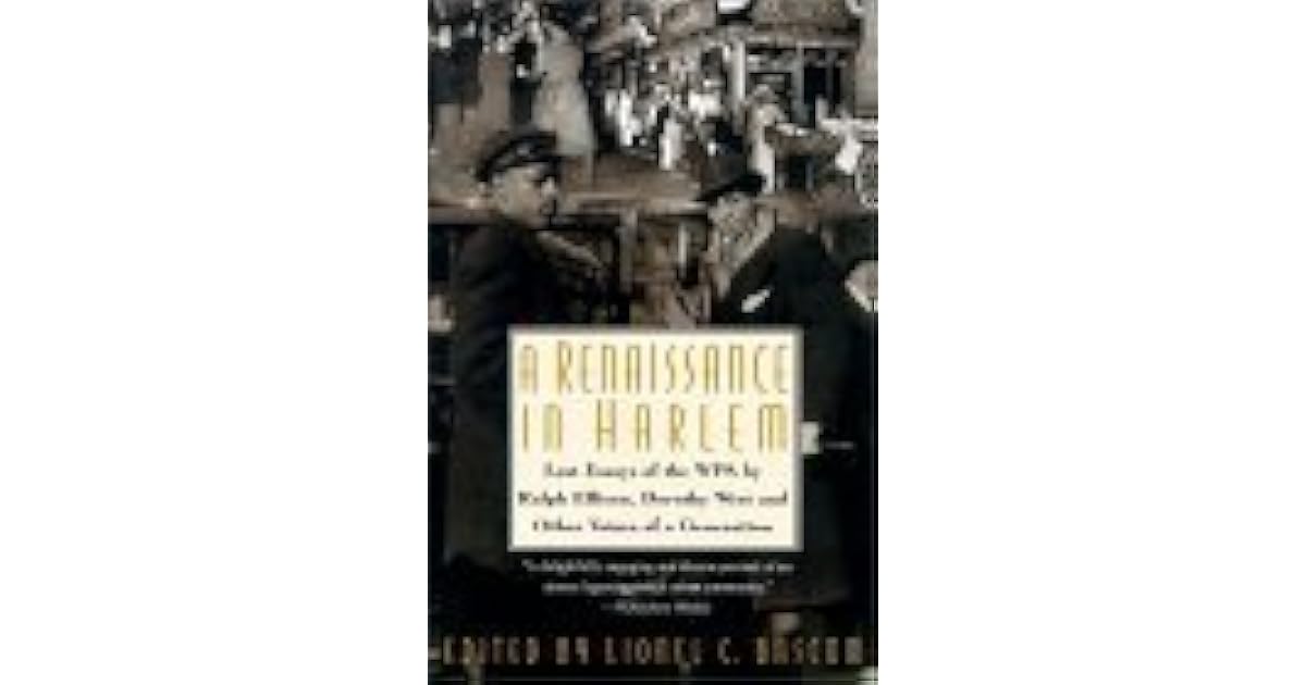 A Renaissance in Harlem: Lost Essays of the Wpa, by Ralph Ellison ...
