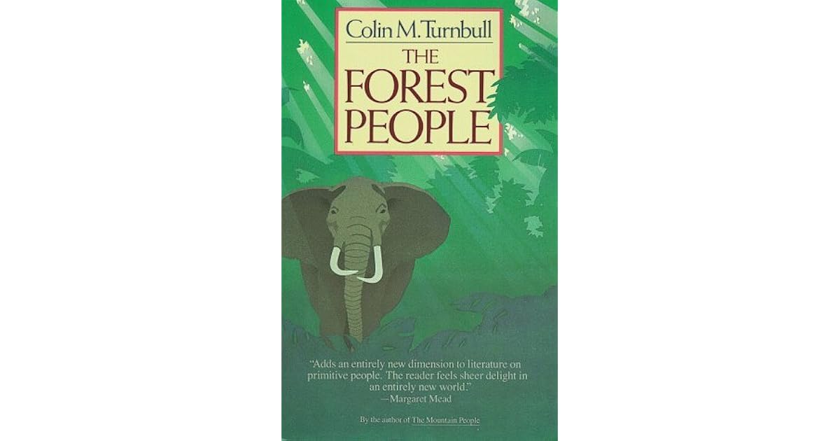 The Forest People by Colin M. Turnbull