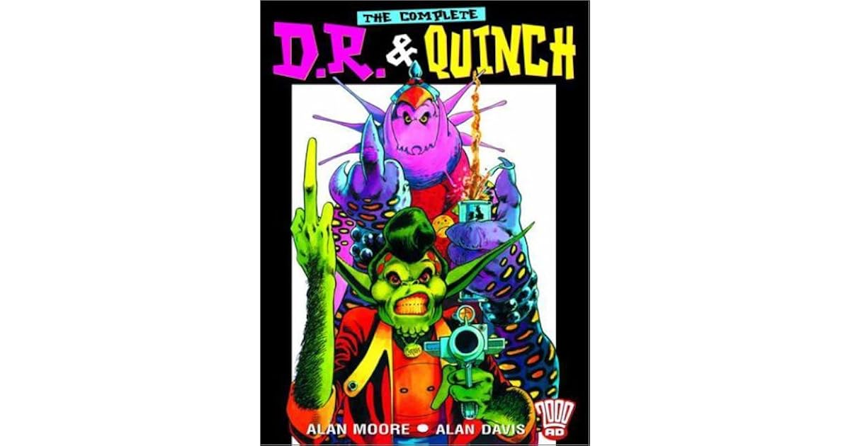 The Complete D.R. & Quinch by Alan Moore