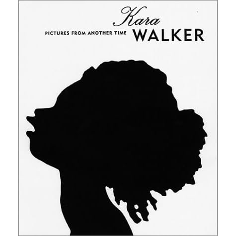 Kara Walker: Pictures from Another Time by Kara Walker — Reviews ...