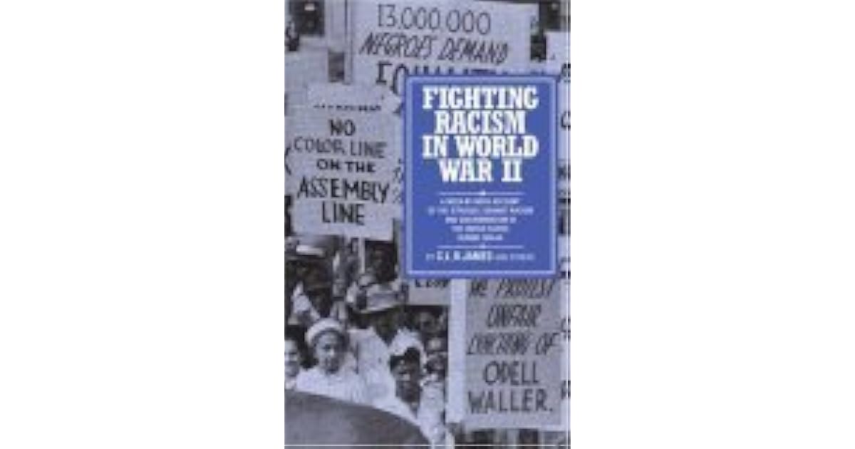 Fighting Racism in World War II: From the Pages of the Militant by C.L ...