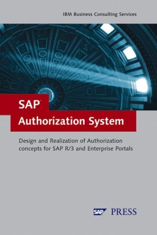 SAP Authorization System: Design and Implementation of Authorization ...