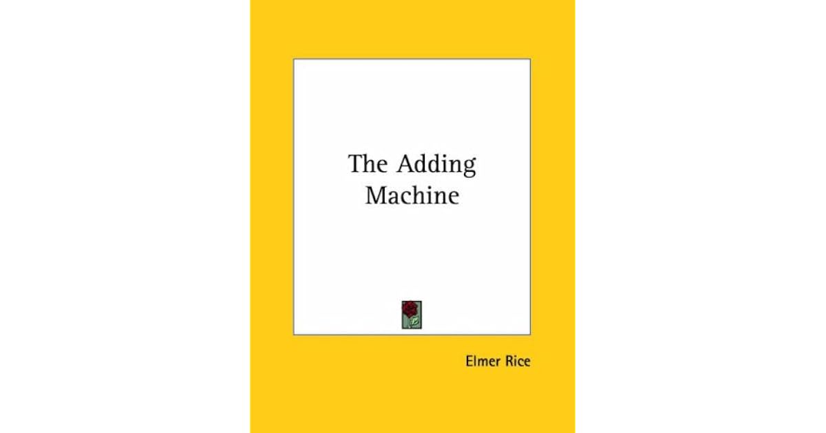 The Adding Machine by Elmer Rice