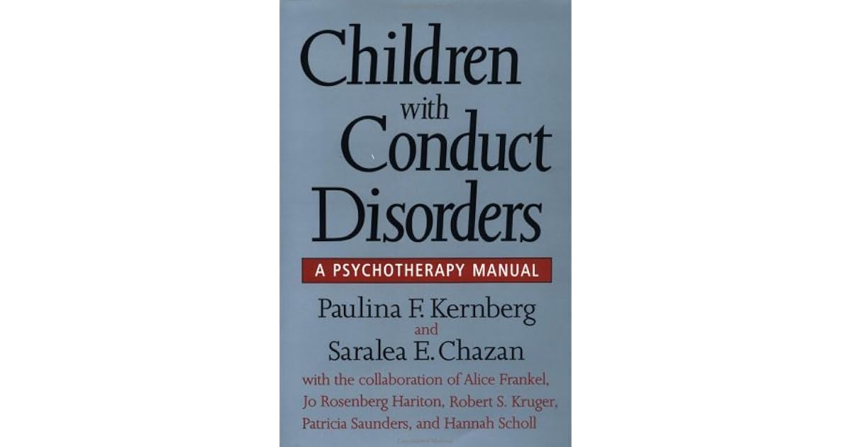 Children With Conduct Disorders: A Psychotherapy Manual by Paulina F ...