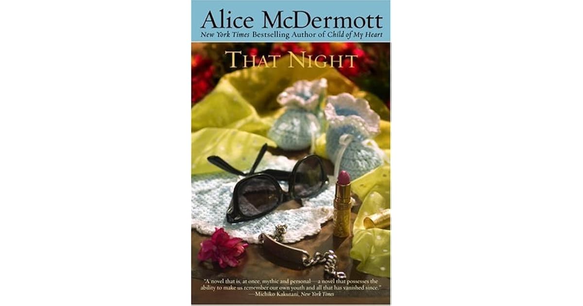 That Night by Alice McDermott