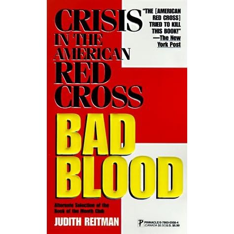 Bad Blood: Crisis in the American Red Cross by Judith Reitman — Reviews ...