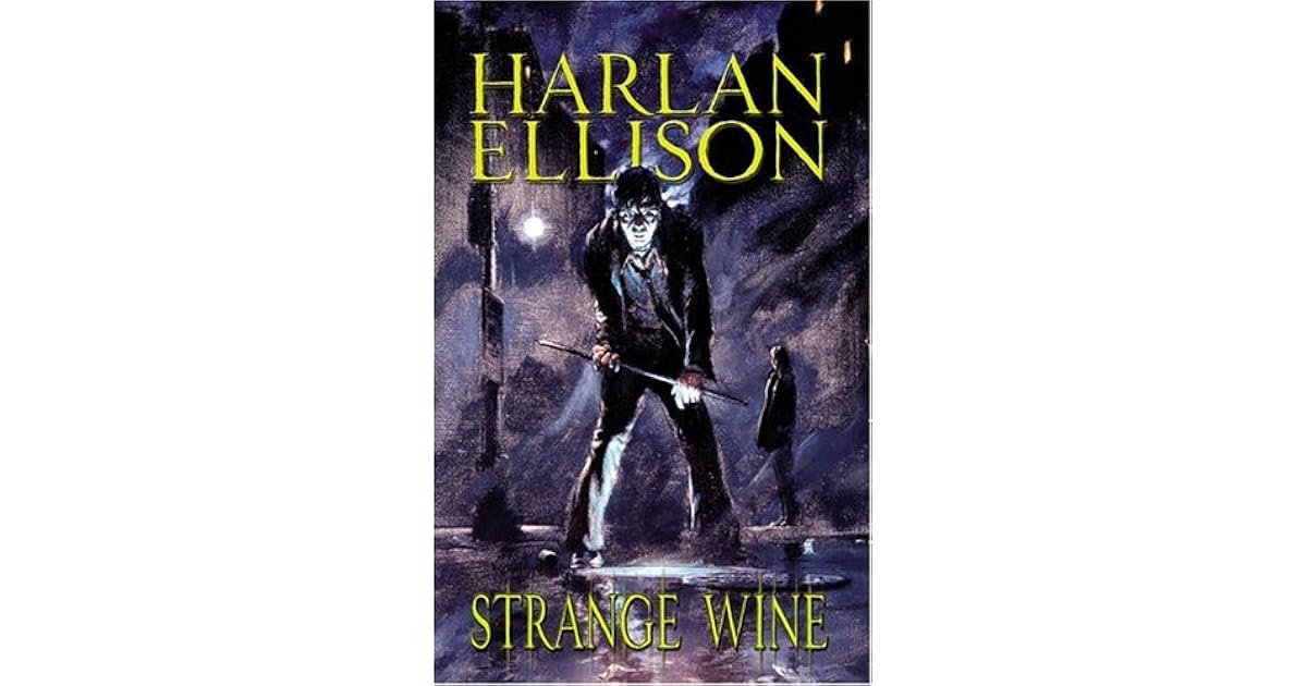 Strange Wine by Harlan Ellison