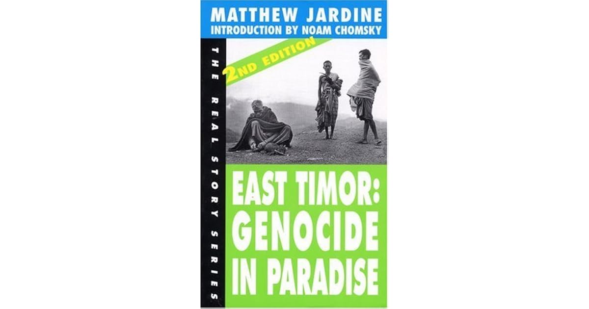 East Timor: Genocide in Paradise by Matthew Jardine