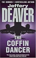 The Coffin Dancer (Lincoln Rhyme, #2) by Jeffery Deaver