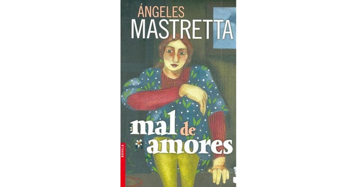 Mal de amores by Ángeles Mastretta