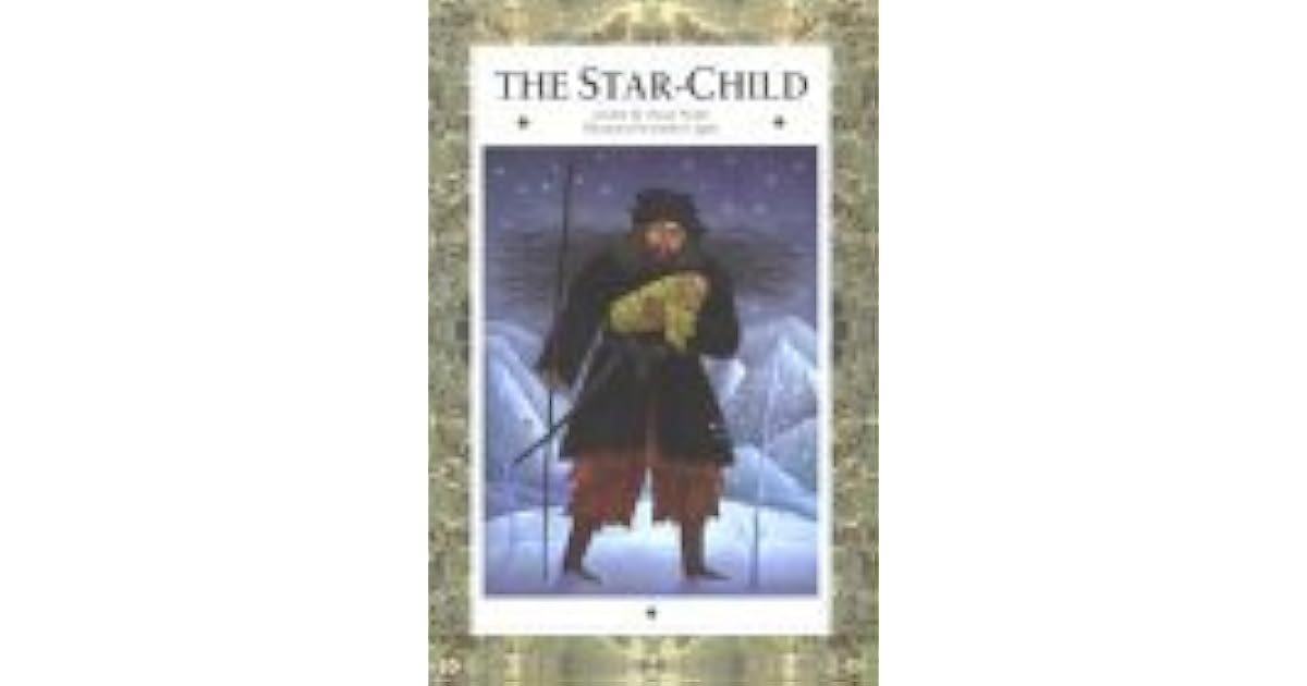Star-Child: A Fable by Oscar Wilde by Oscar Wilde