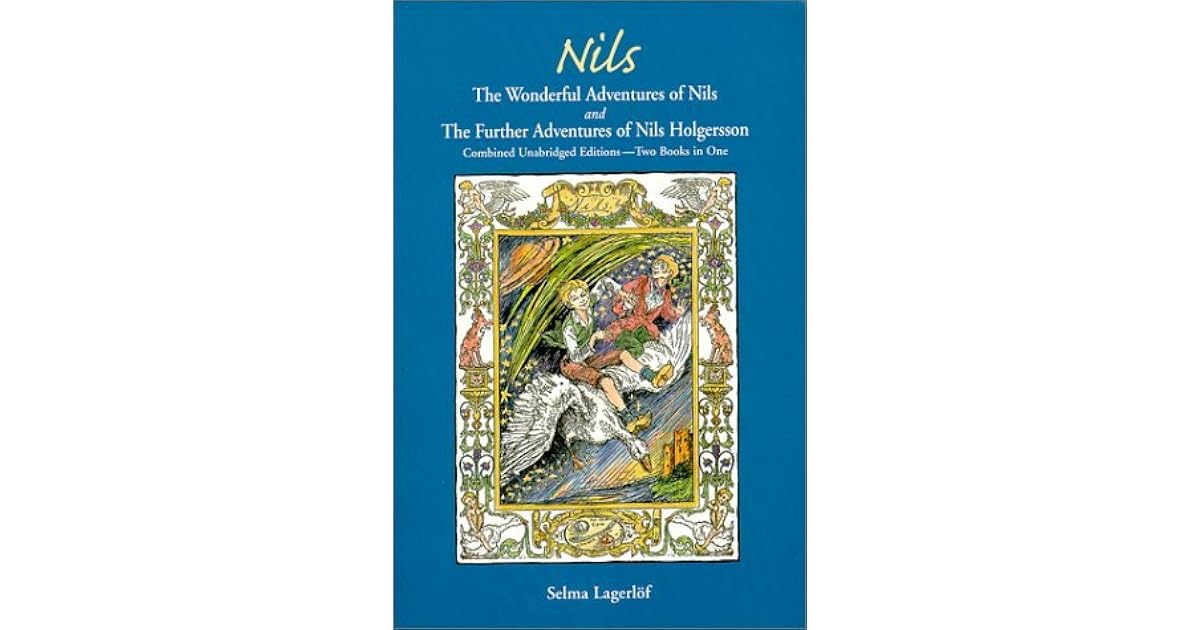 Nils: The Wonderful Adventures of Nils / The Further Adventures of Nils ...
