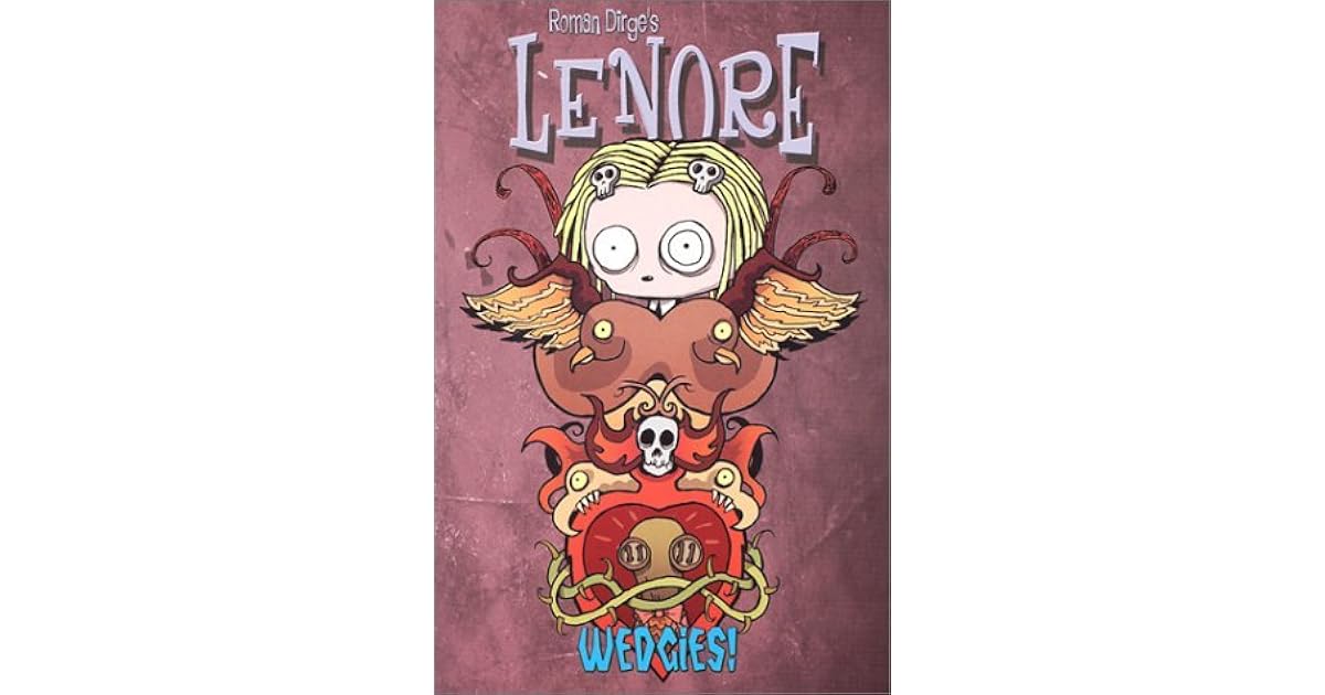 Lenore: Wedgies by Roman Dirge
