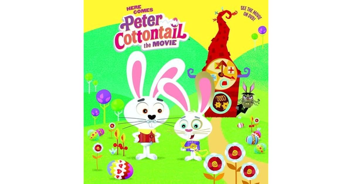 Here Comes Peter Cottontail: The Movie by Diane Wright Landolf