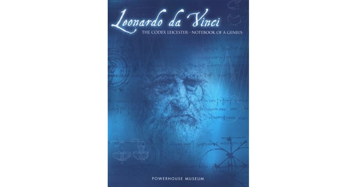 Leonardo Da Vinci: The Codex Leicester: Notebook of a Genius by ...