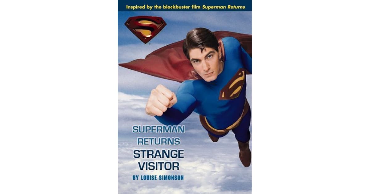 Superman Returns: Strange Visitor by Louise Simonson