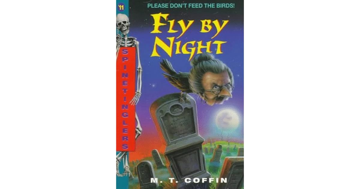Fly by Night (Spinetinglers, #11) by M.T. Coffin