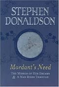 Mordant's Need Series by Stephen R. Donaldson