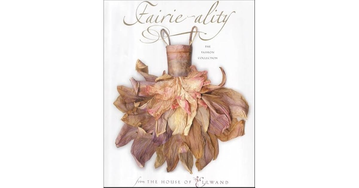 Fairie Ality: The Fashion Collection From The House Of Ellwand by ...