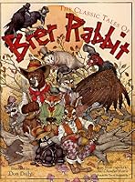 Classic Tales of Brer Rabbit by David Borgenicht
