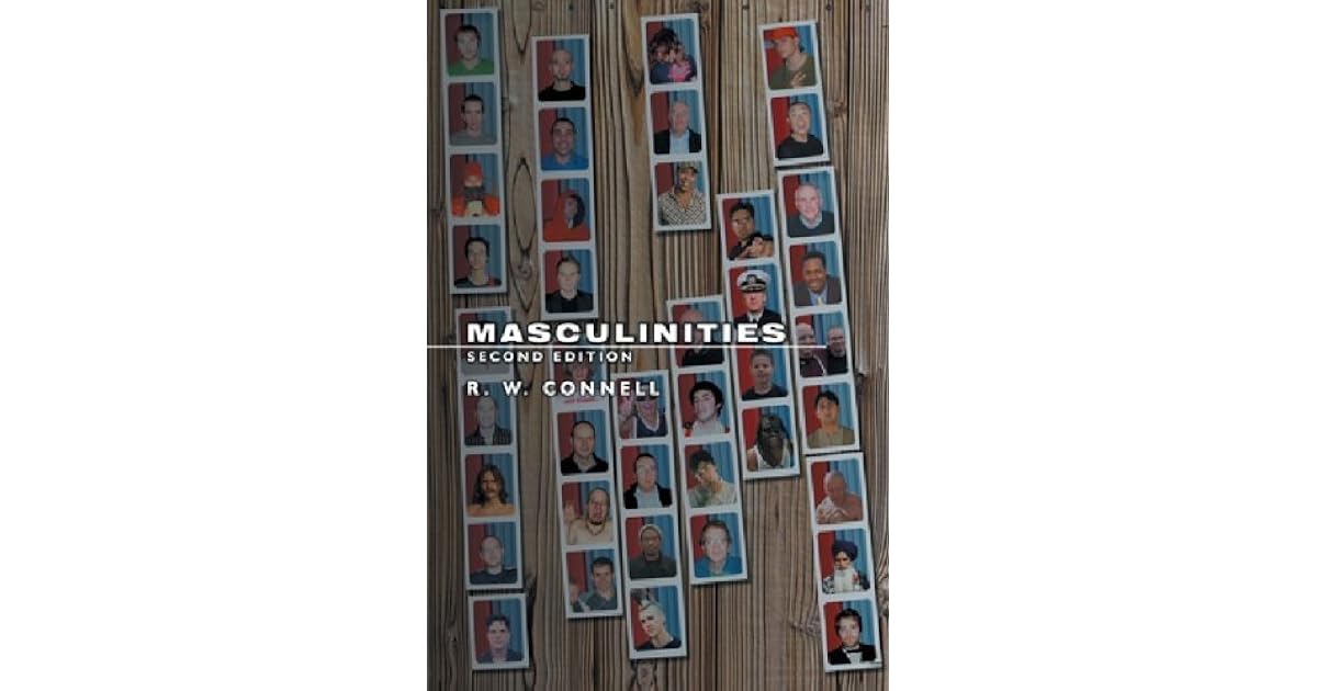 Masculinities by Raewyn W. Connell