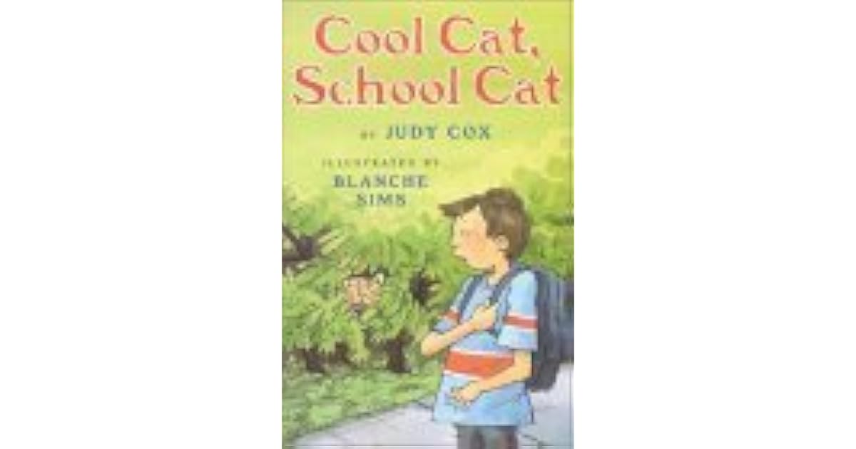 Cool Cat, School Cat by Judy Cox