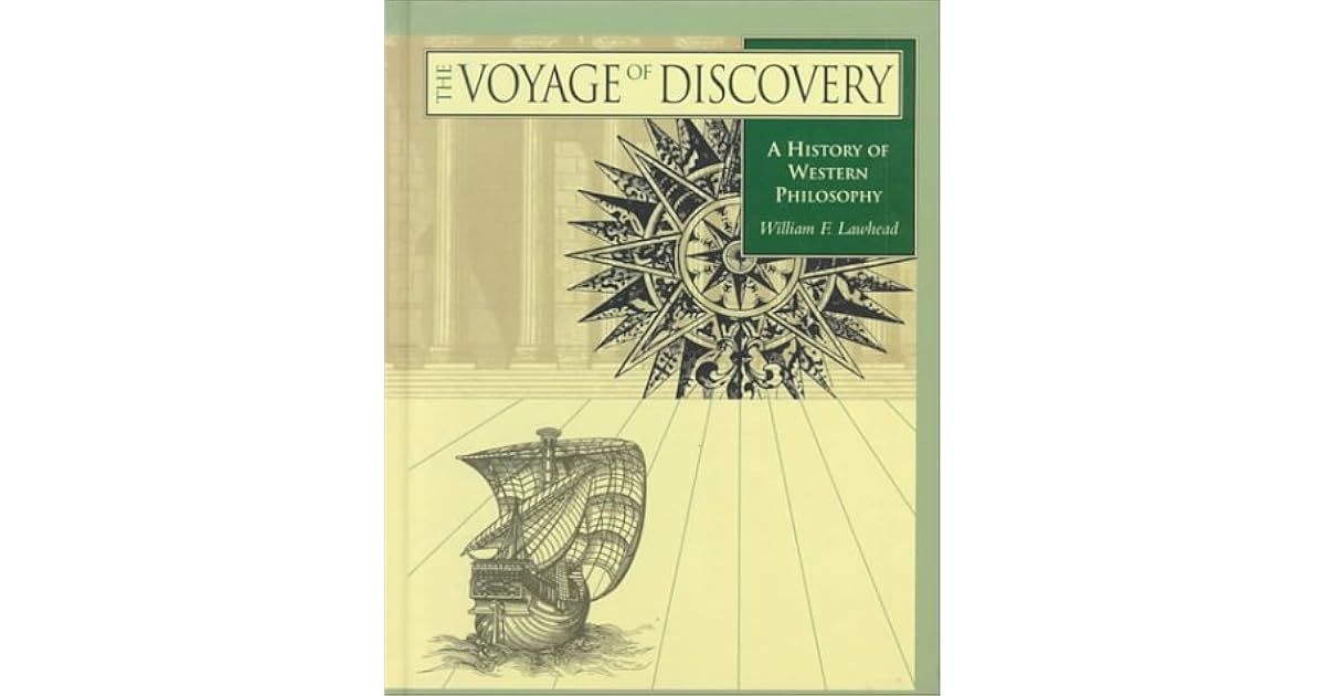 The Voyage of Discovery: A History of Western Philosophy by William F ...