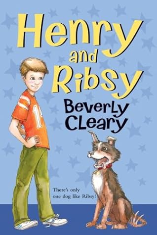 Henry and Ribsy (Henry Huggins, #3) by Beverly Cleary