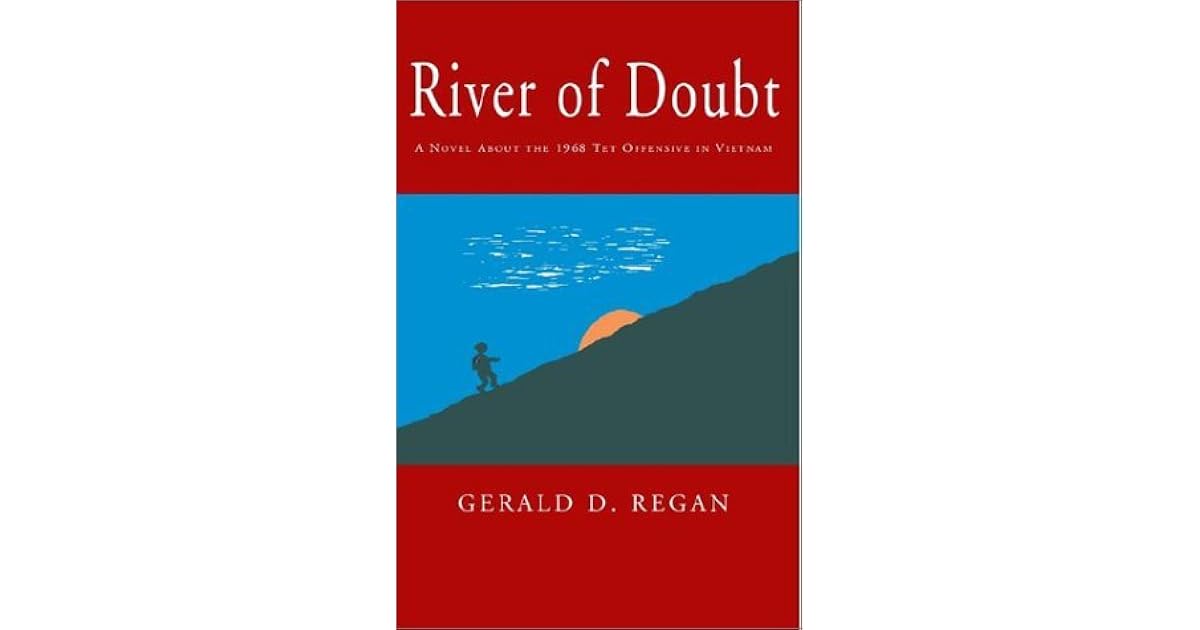 River of Doubt by Gerald D. Regan